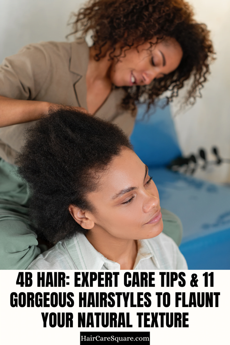 4B Hair: Expert Care Tips & 11 Gorgeous Hairstyles To Flaunt Your ...